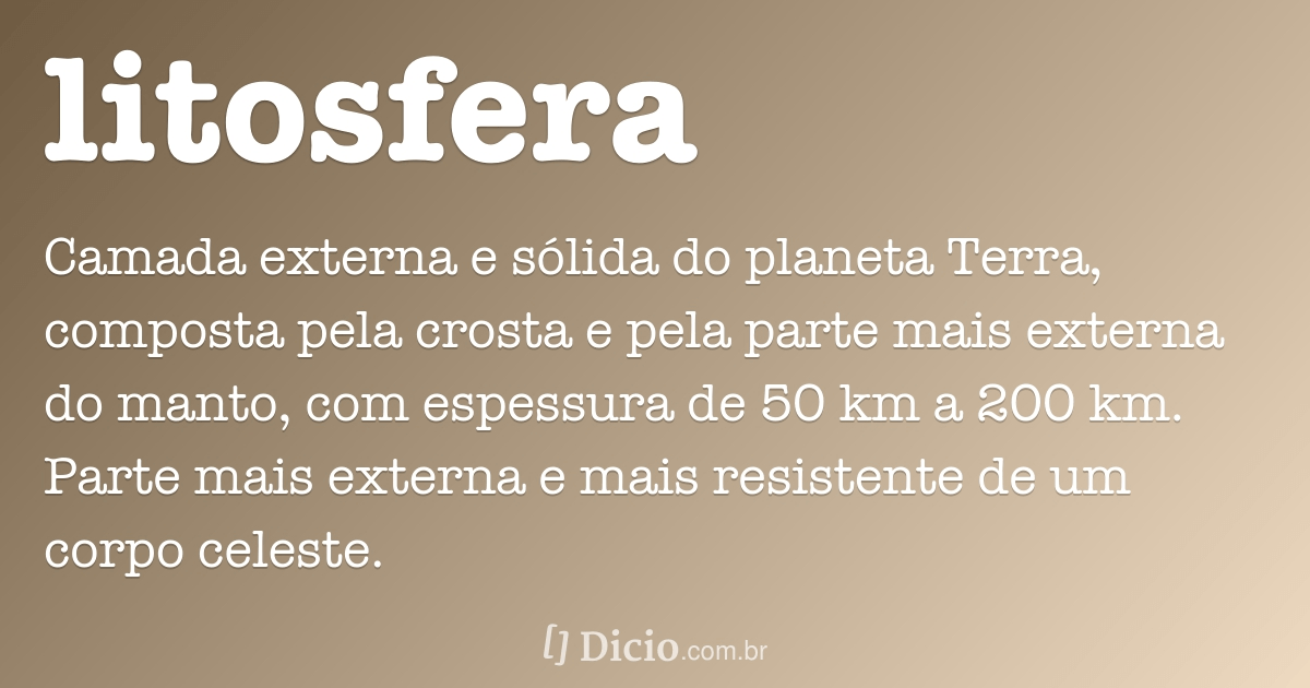 O Que É Litosfera? Resumo, Características E Importância | Mundo Ecologia
