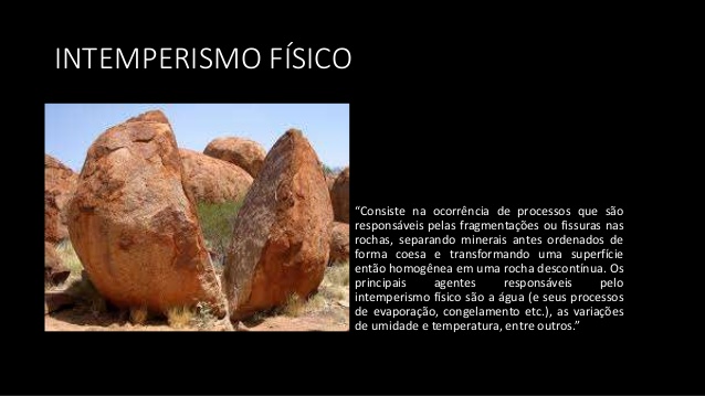 Qual é a Diferença Entre o Intemperismo Químico e Físico? – Mundo Ecologia